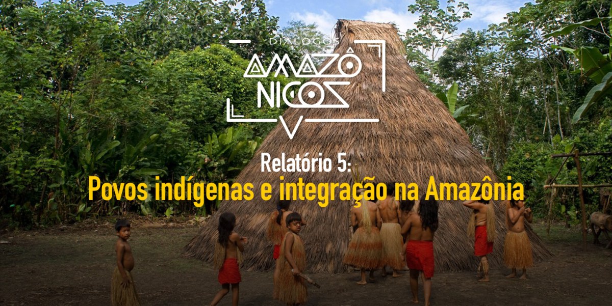 Povos indígenas e integração na Amazônia – Asamblea Mundial por la Amazonía